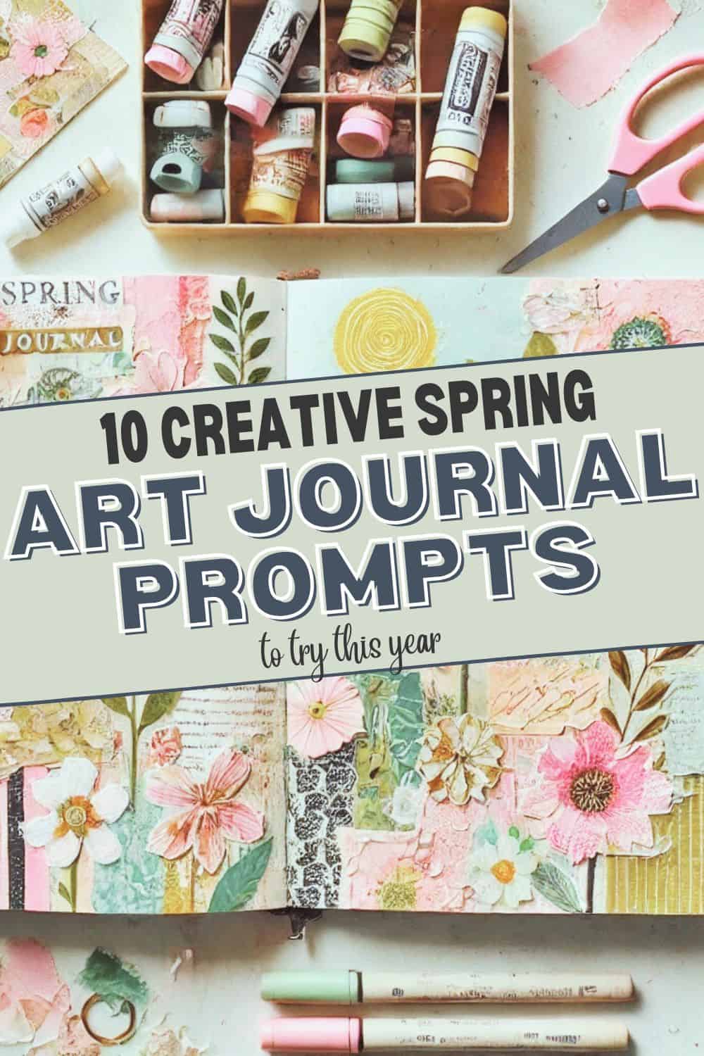 10 Perfect Spring Art Journal Prompts for Reflection | The Happy Journals